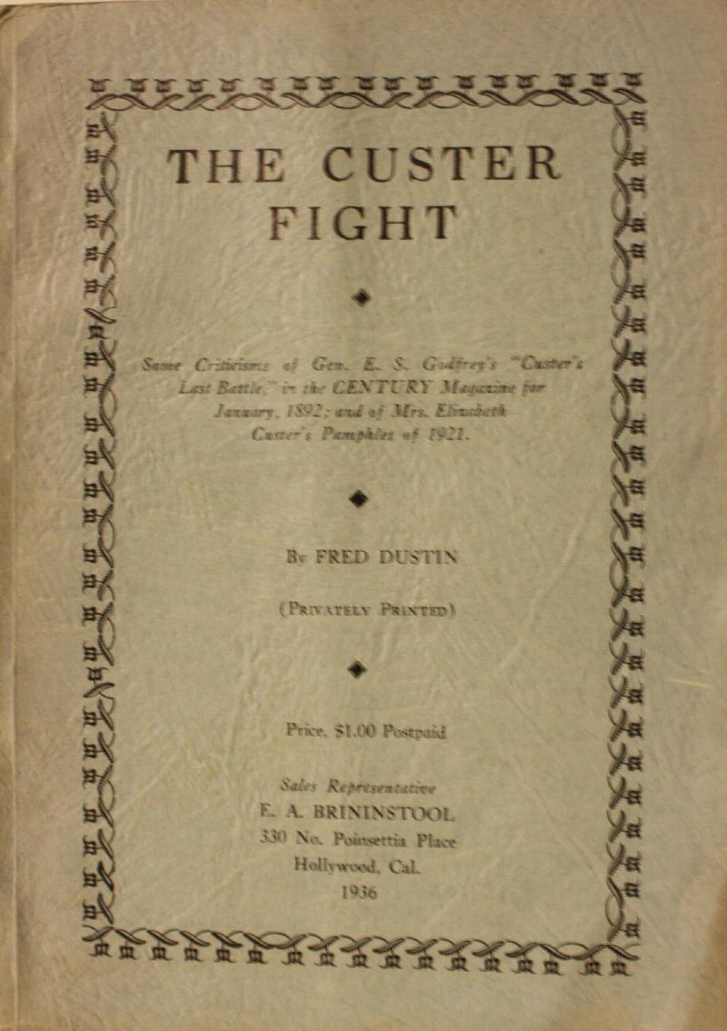 The Custer Fight Some Criticisms of Gen. E. S. Godfrey's "Custer's Last ...