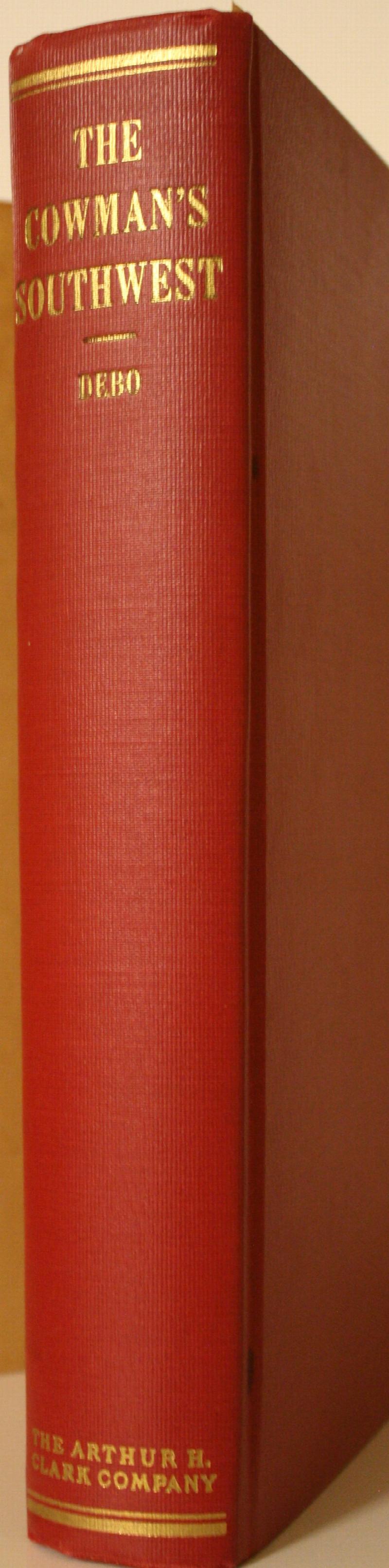 The Cowman's Southwest Being The Reminiscences Of Oliver Nelson ...