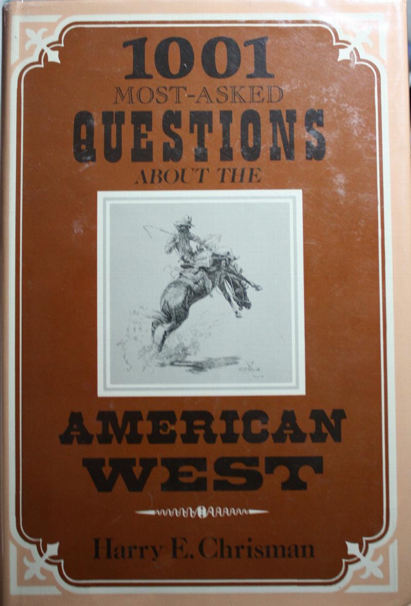 The 1,001 Most Asked Questions About The American West With Answers by ...
