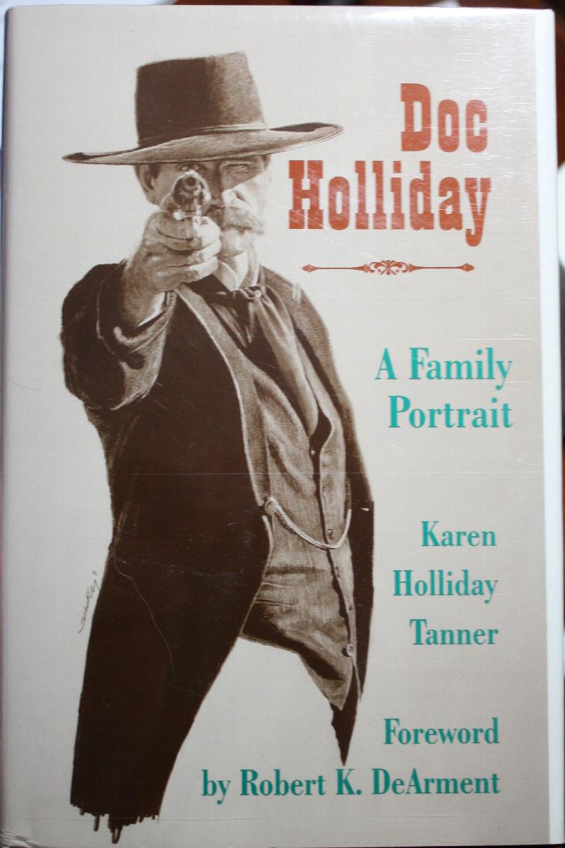 Doc Holliday A Family Portrait