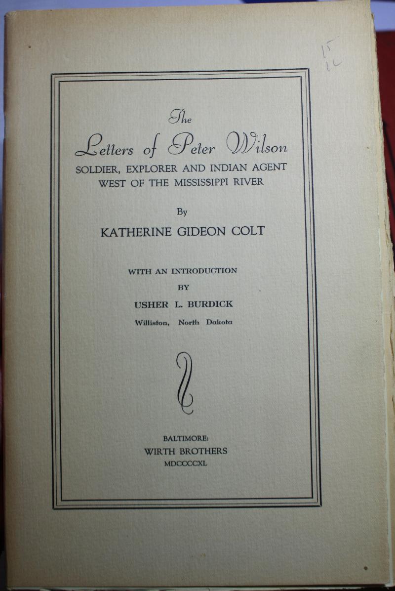 The Letters of Peter Wilson Soldier, Explorer And Indian Agent West Of ...