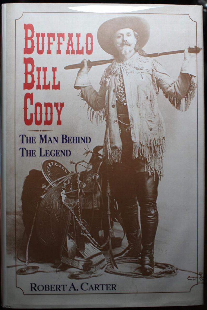 Buffalo Bill Cody The Man Behind The Legend