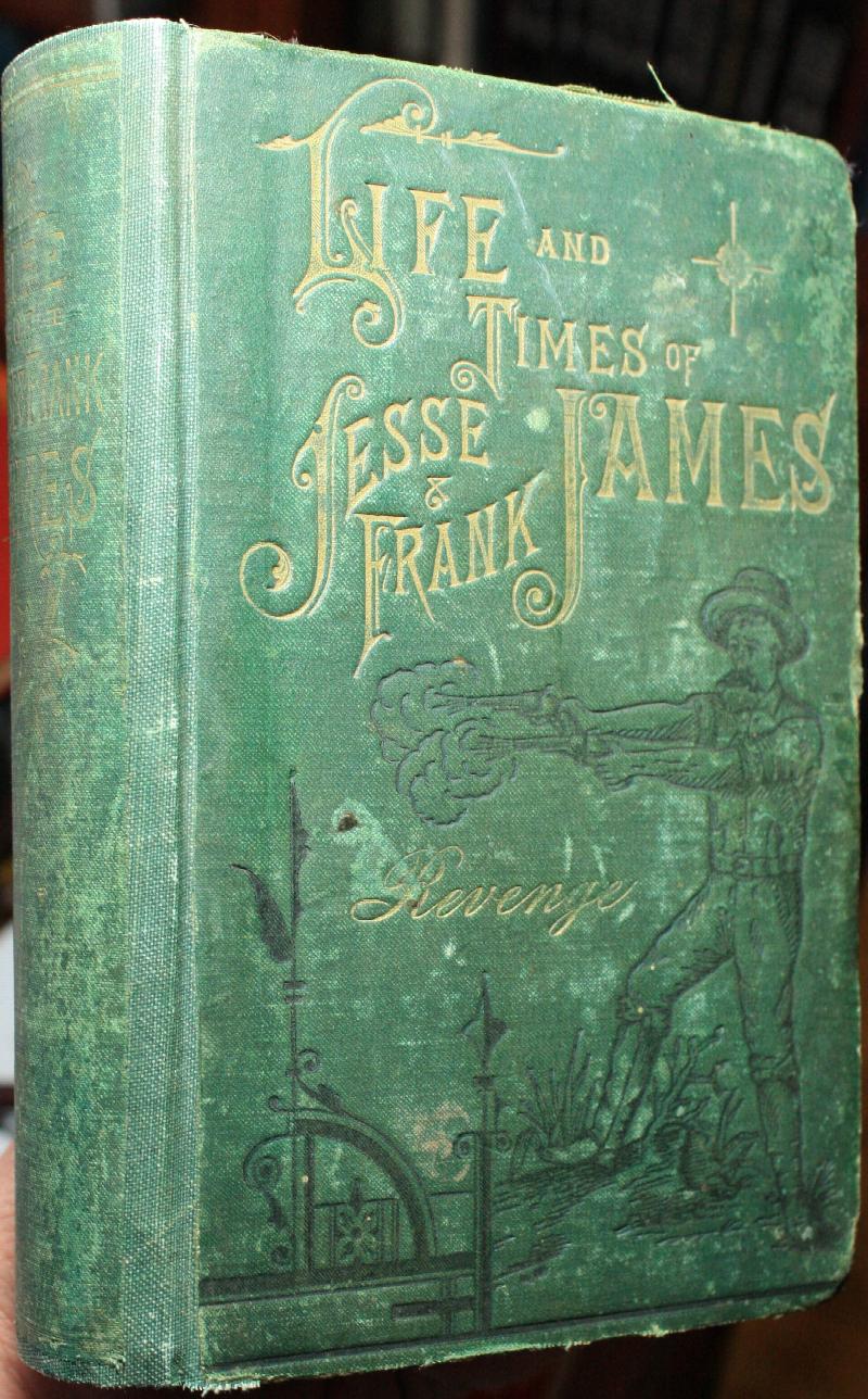 The Life Times and Treacherous Death of, Jesse James The Only Correct ...