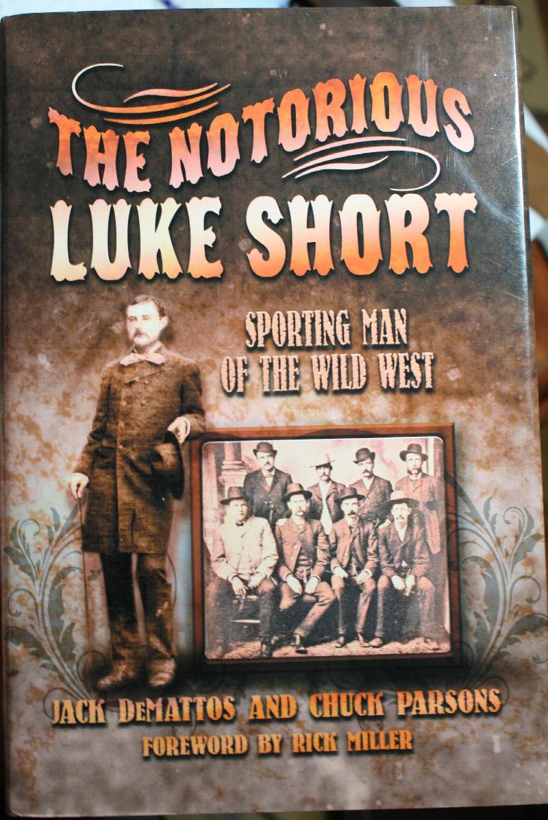 The Notorious Luke Short Sporting Man of the Wild West