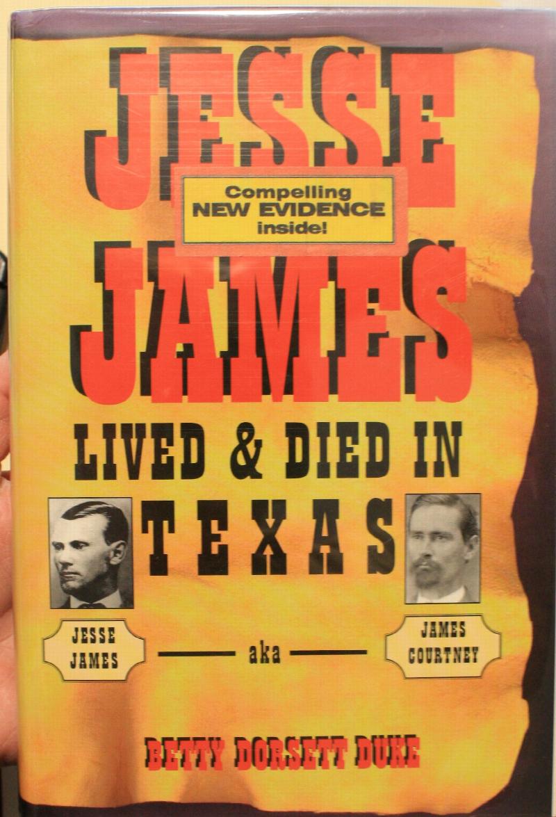 Jesse James Lived And Died In Texas