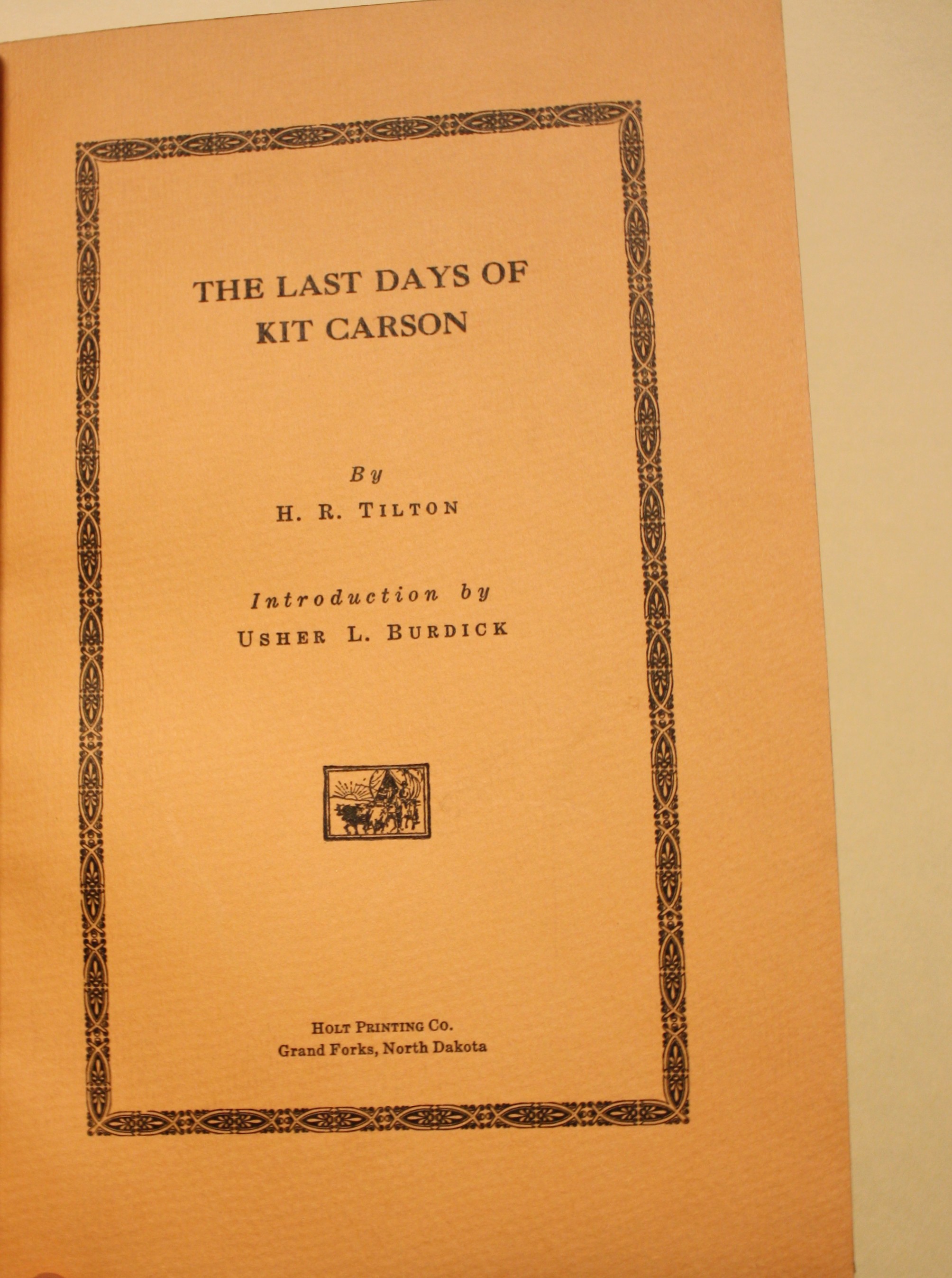 The Last Days of Kit Carson, Introduction by Usher L. Burdick